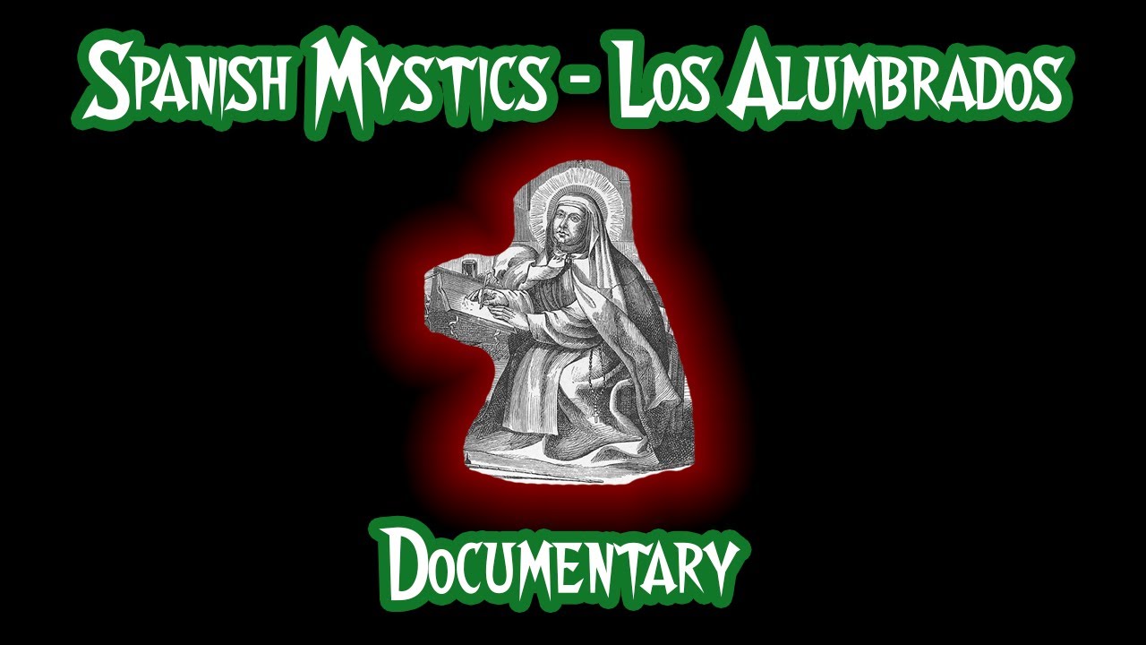 Spanish Mystics - Los Alumbrados - YouTube