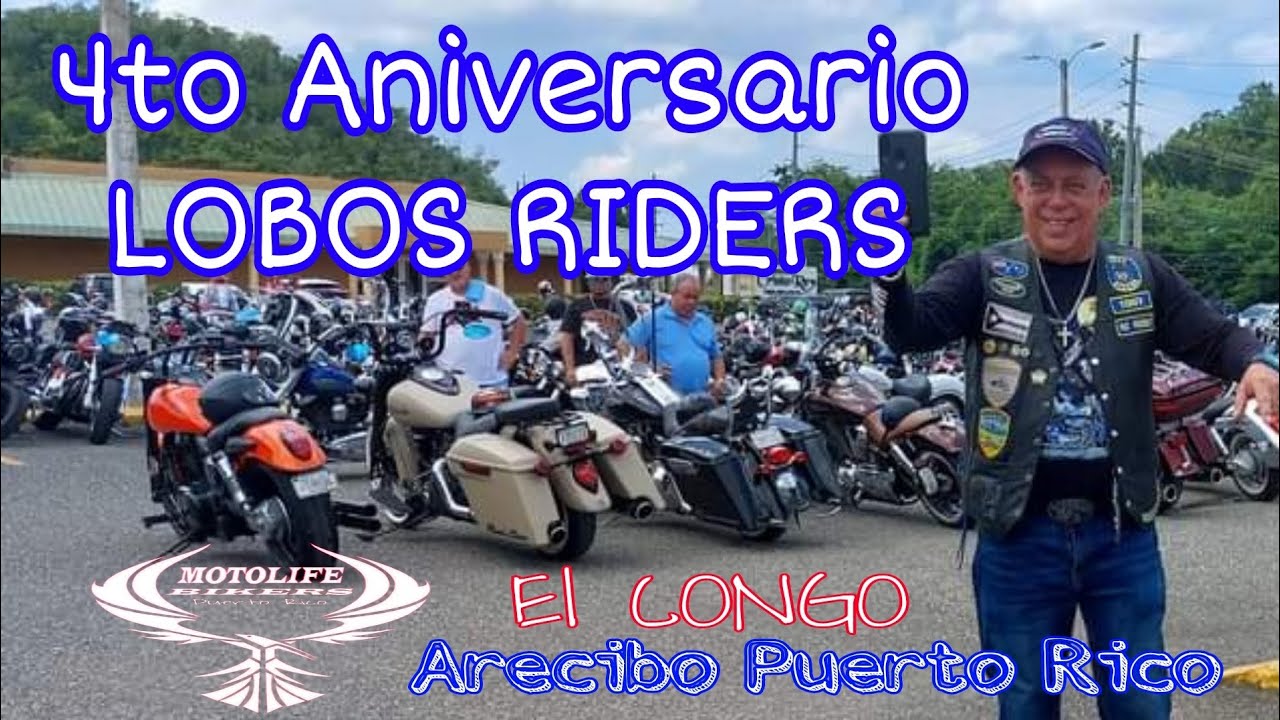 4to Aniversario LOBOS RIDERS, El CONGO Arecibo Puerto Rico Motolife ...