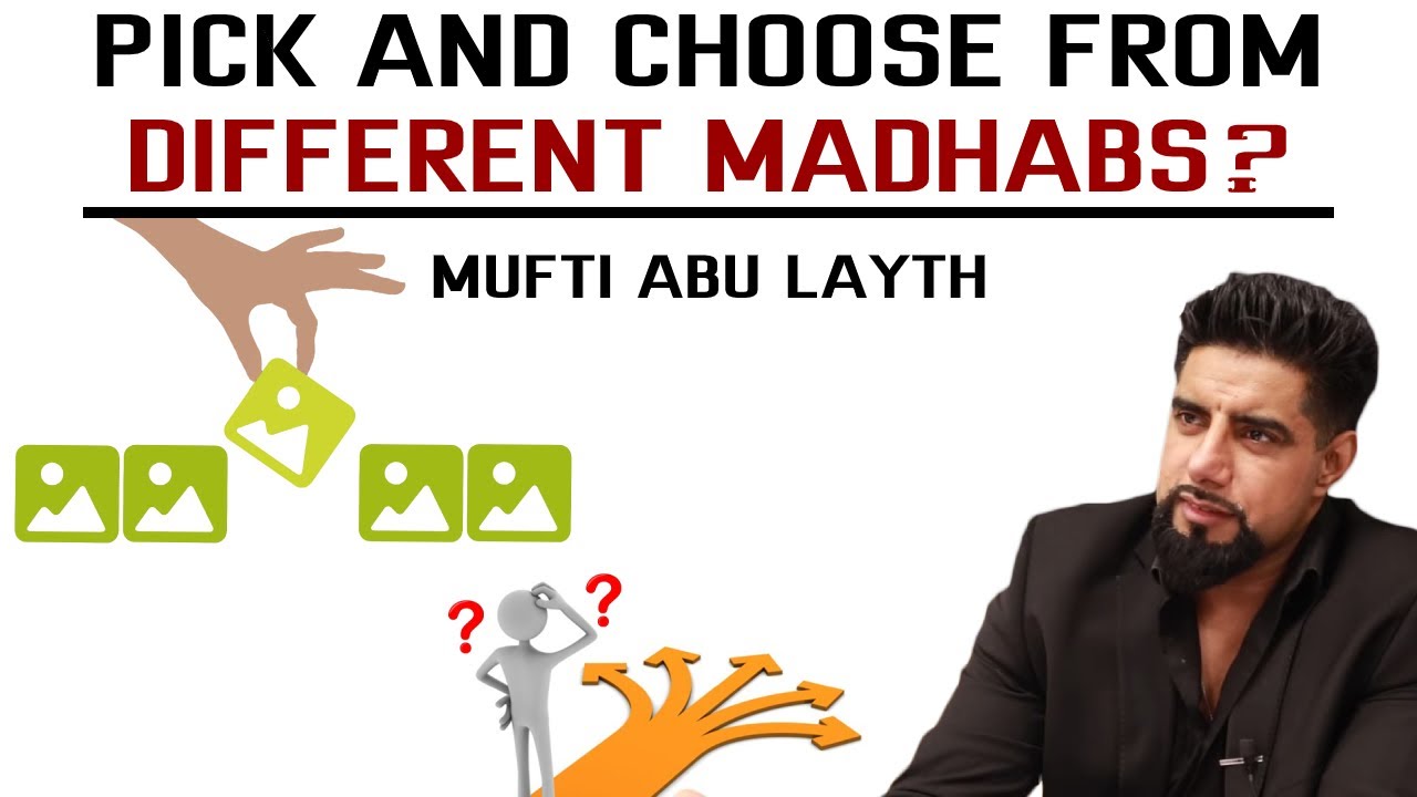 Pick and choose from different madhabs? | Mufti Abu Layth - YouTube