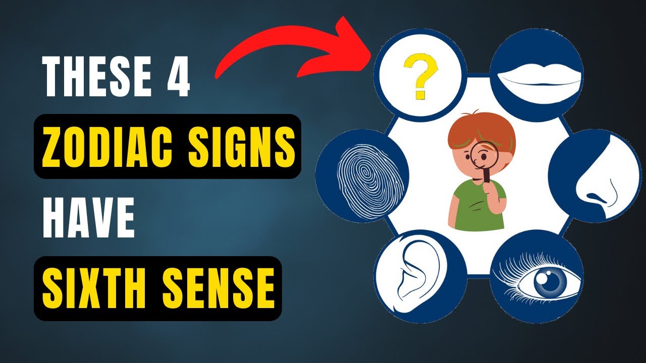 These 4 Zodiac Signs Have SIXTH SENSE - YouTube