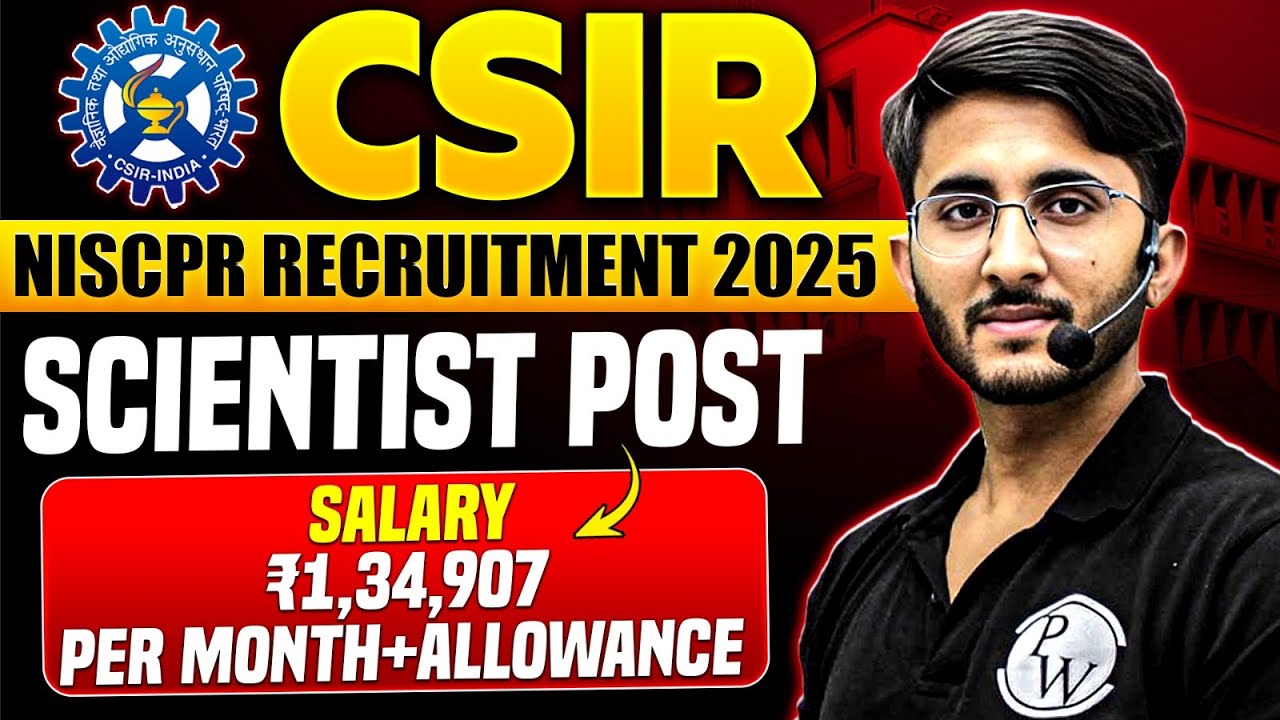 CSIR NIScPR Recruitment 2025 | Scientist Group -4 | Detailed ...