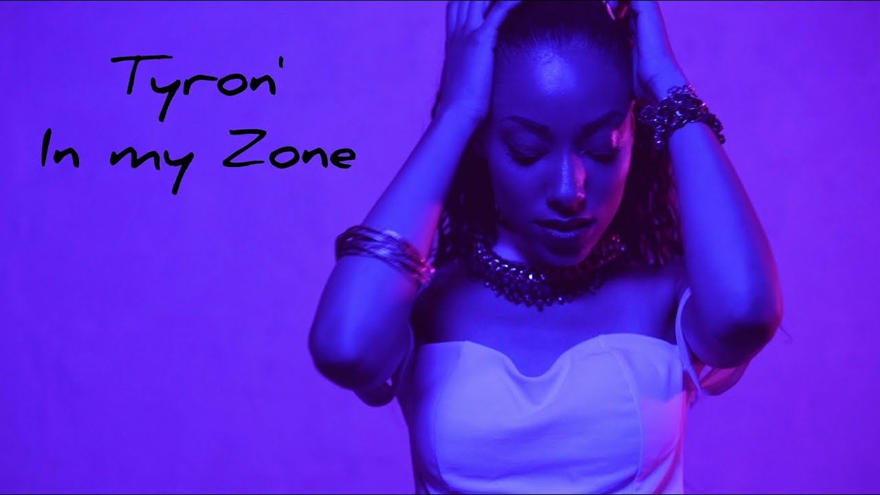 Tyron' - In My Zone (Official Music Video 2018) - YouTube