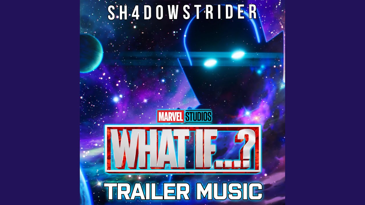 Marvel Studios What If... ? Trailer Music (What If... ? Soundtrack ...