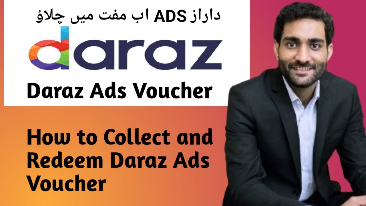 Free Daraz Ads Vouchers | How to Collect and Redeem Daraz Ads Voucher ...