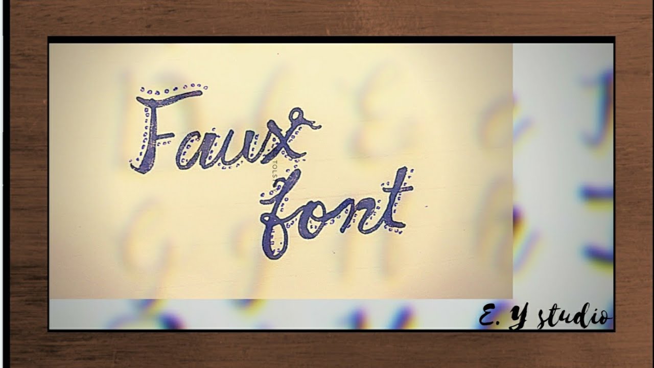 FAUX FONT CALLIGRAPHY|| ALPHABET || TUTORIAL || E.Y.STUDIO|| - YouTube