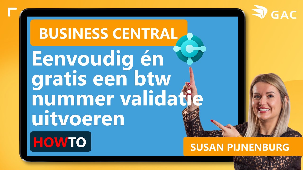 HOW TO: Eenvoudig én gratis een btw nummer validatie uitvoeren in Dynamics 365 Business Central ...