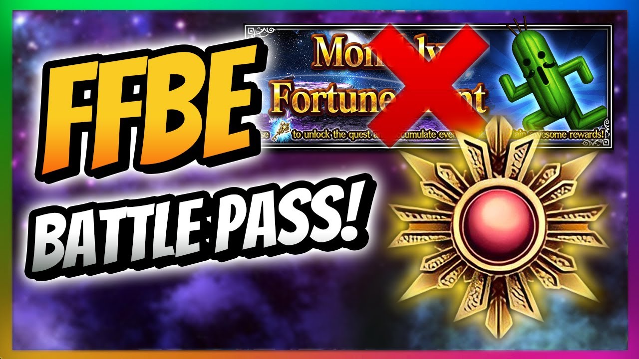 【FFBE】BATTLE PASS FOR FFBE! BETTER FEATURED BANNER, MONTHLY FORTUNE ...