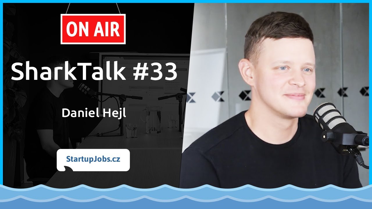 SharkTalk #33 - Daniel Hejl (Productboard): Firmy by si měly položit ...