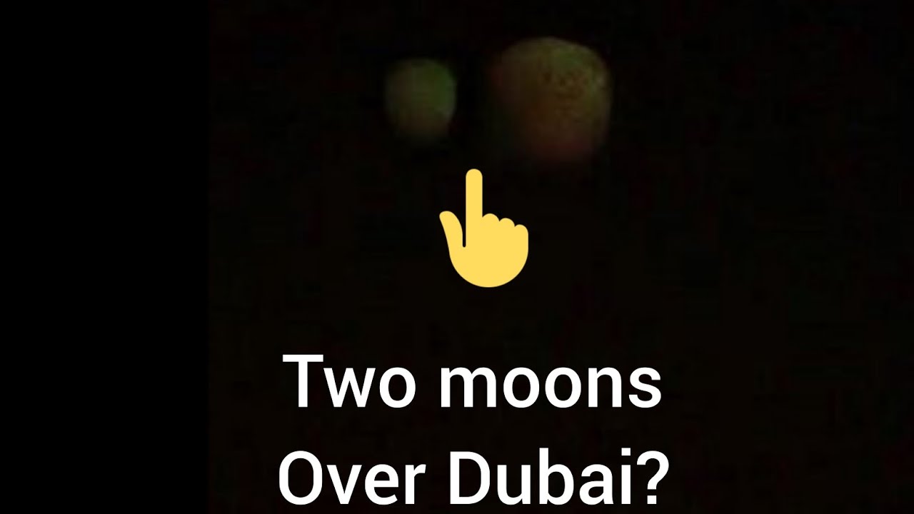 2 moons over Dubai !? - YouTube