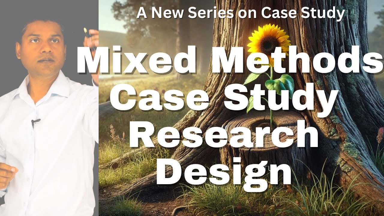 Mixed Methods Case Study Research Design - YouTube
