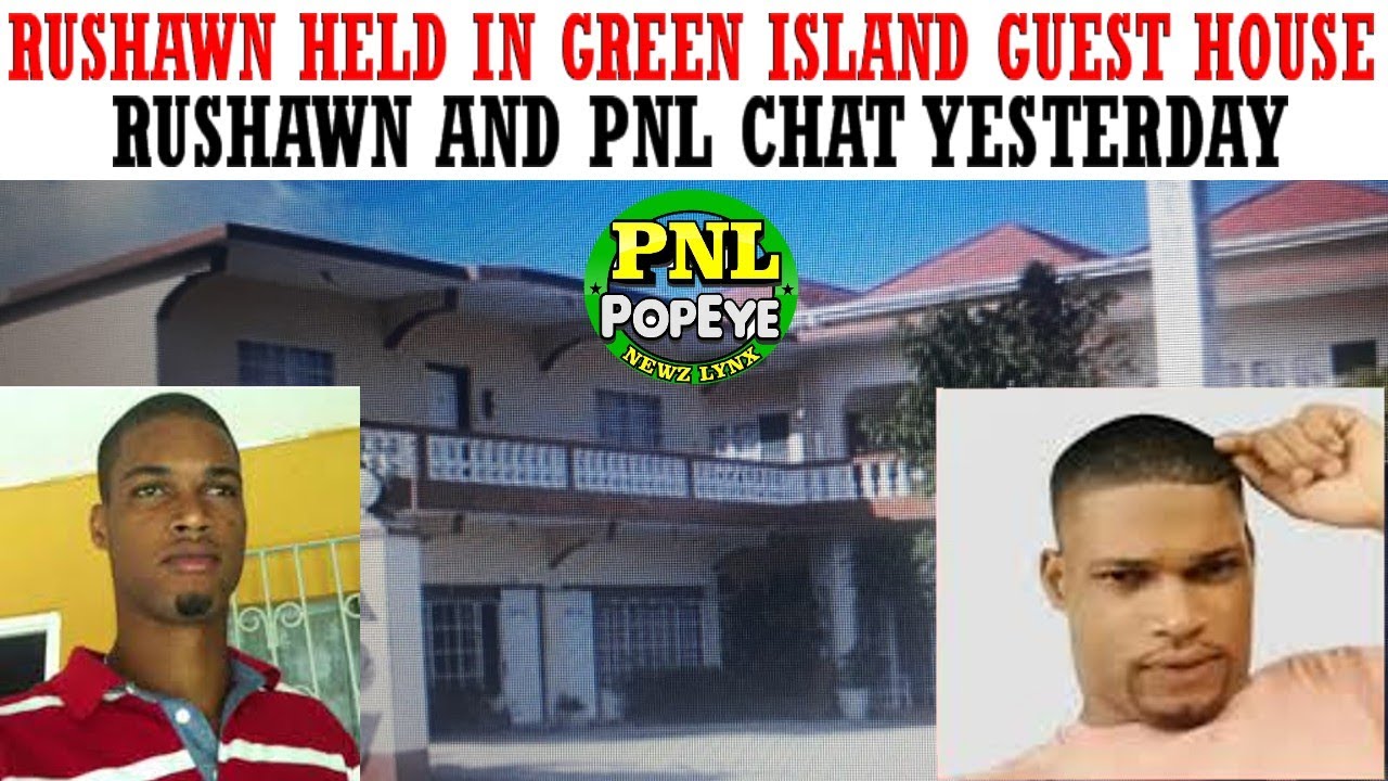 BREAKING: Rushawn Patterson held in Green Island Guest House - "He told ...