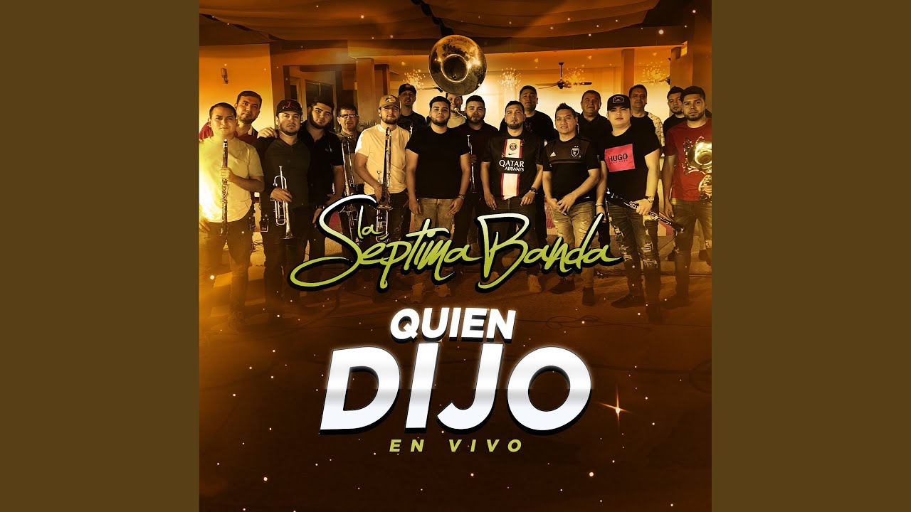 Quien Dijo (En Vivo) - YouTube