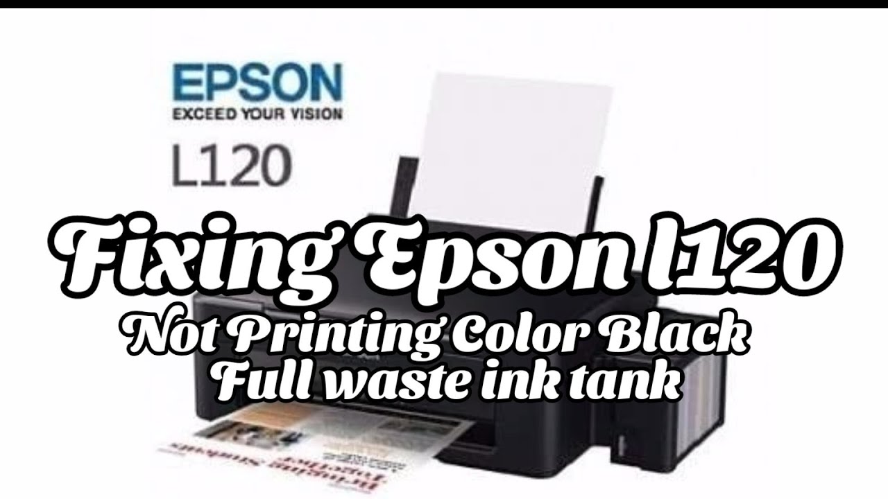 How To Fix Epson L120 Black Not Printing YouTube how-to-fix-epson-l120-black-not-printing-youtube
