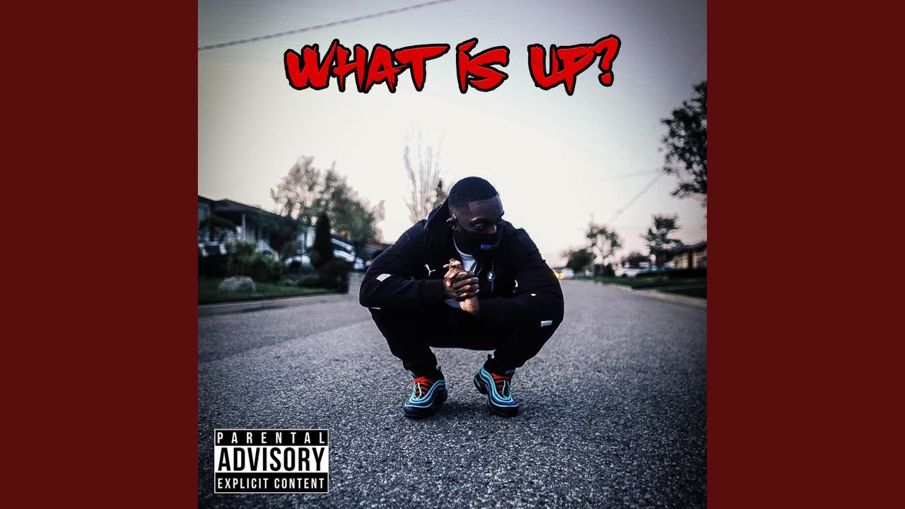 What Is Up - YouTube