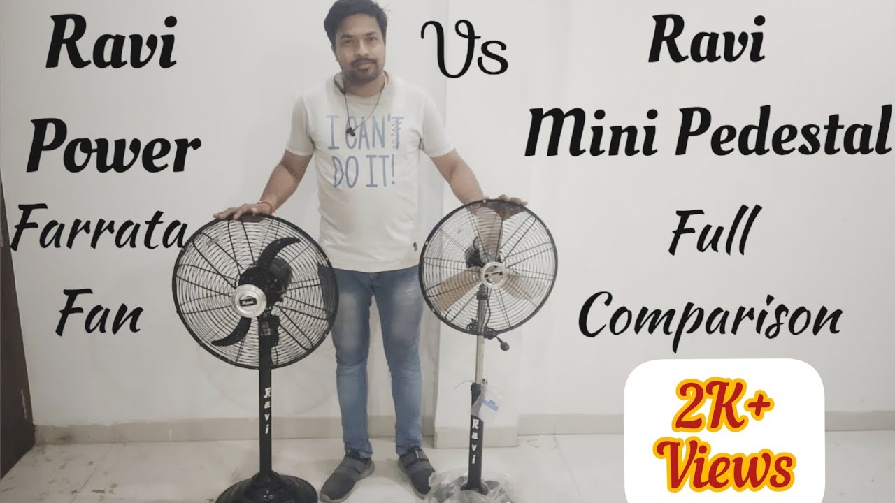 Ravi Power Vs Ravi Mini Pedestal Farrata Fan | Full Comparison - YouTube