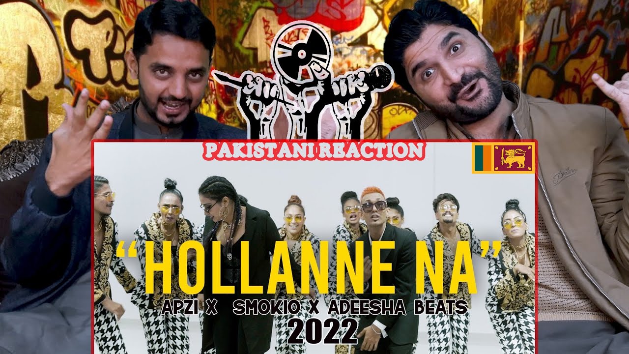 Pakistani reaction on Apzi - Hollanne Na Ft. Smokio & Adeesha Beats ...