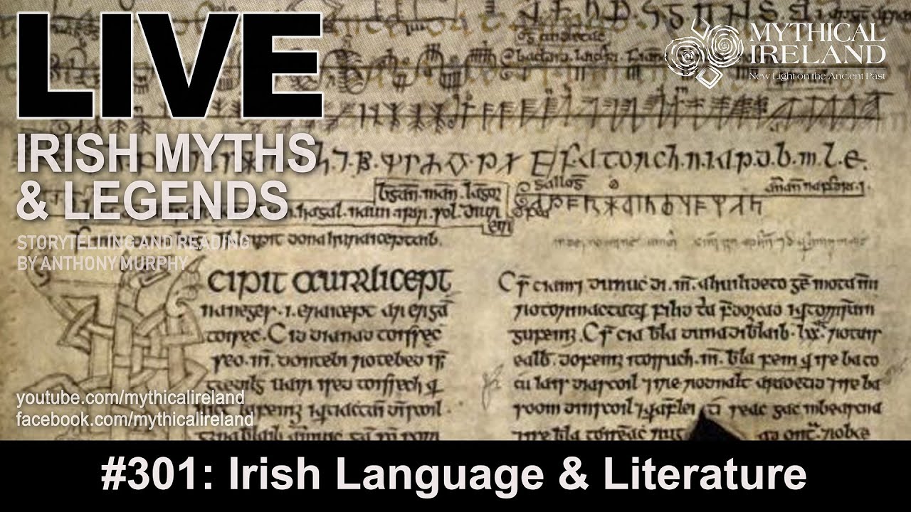 LIVE IRISH MYTHS Episode #301: Irish Language & Literature - YouTube