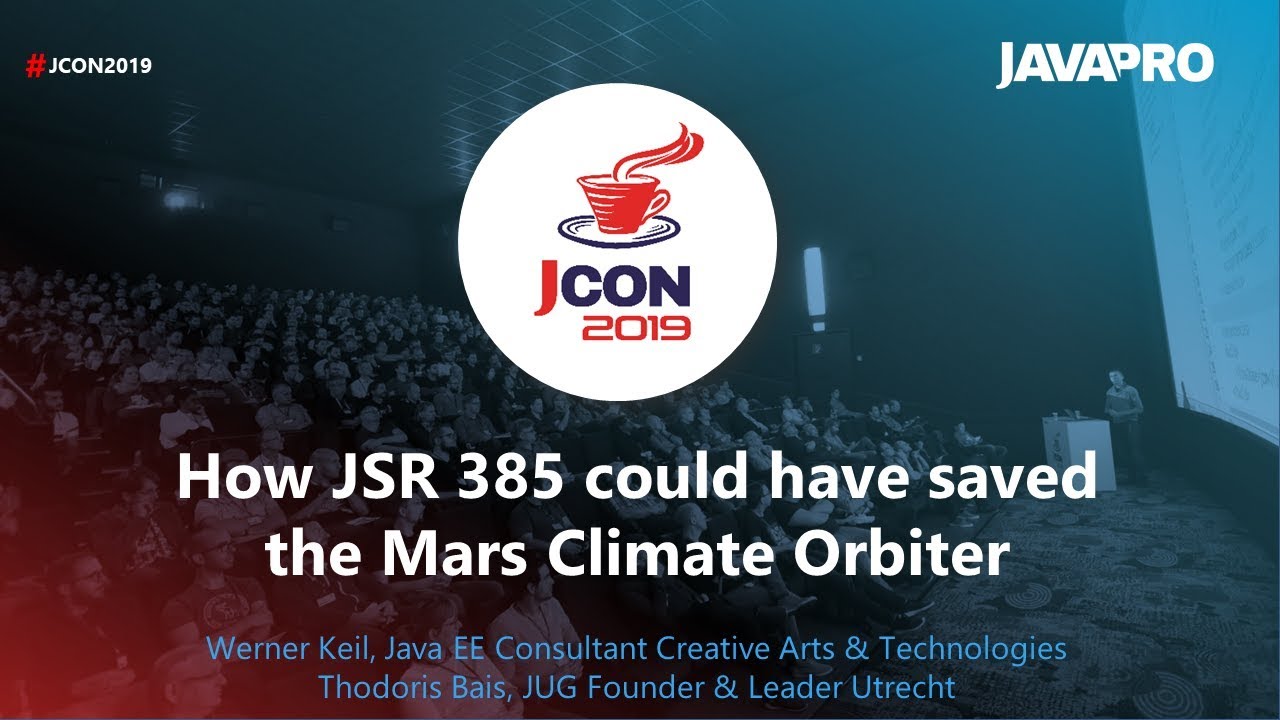 JCON2019 - How JSR 385 could have saved the Mars Climate Orbiter - Werner Keil - YouTube