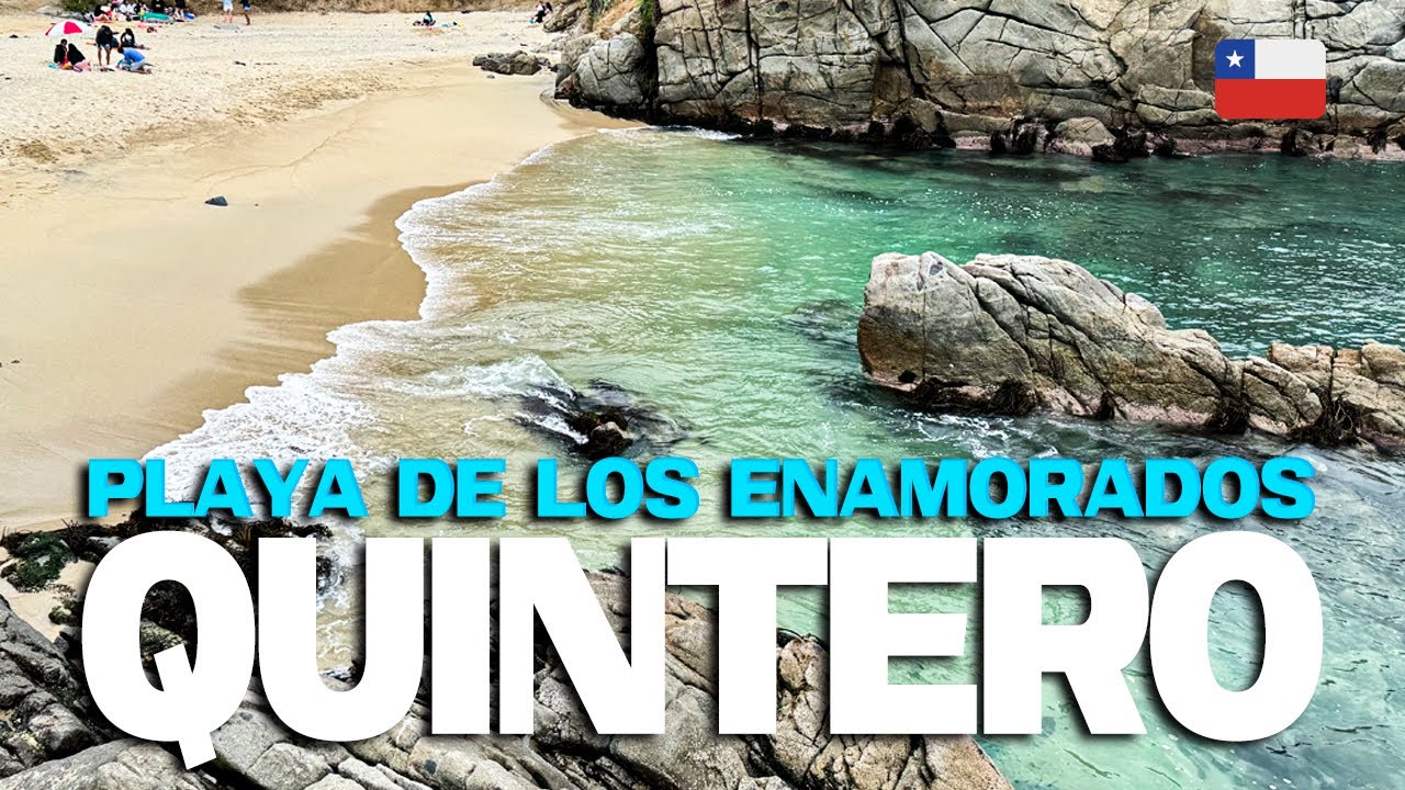 QUINTERO, LA PERLA OCULTA DE LA V REGIÓN DE CHILE - YouTube