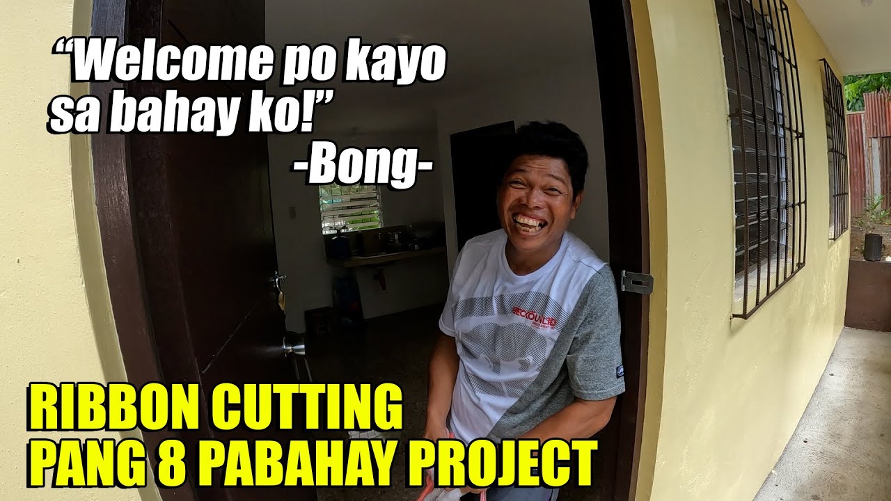 PART2 | RIBBON CUTTING SA BAHAY NI BONG, ANO ANG PROMISE NI BONG?🤔 ...