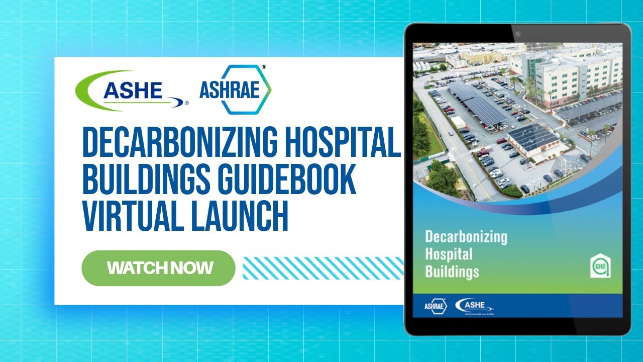 Decarbonizing Hospital Buildings Guidebook Virtual Launch Party - YouTube