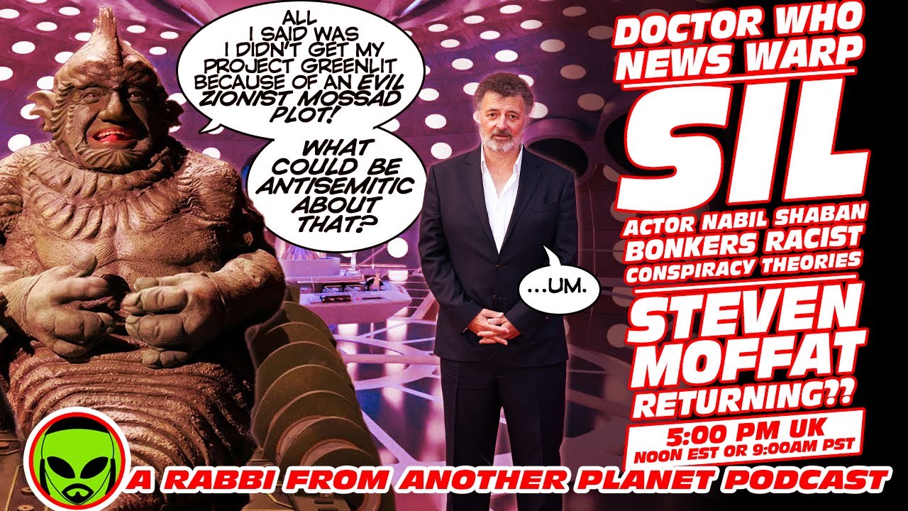 Doctor Who News Warp: Sil Actor Nabil Shaban Racist Conspiracy Theories ...