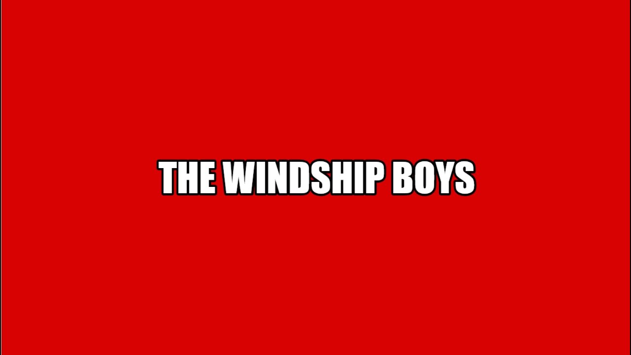 Windship Boys - YouTube