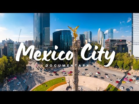 Travel Documentary Mexico City Rents, Transportation, Safety ...