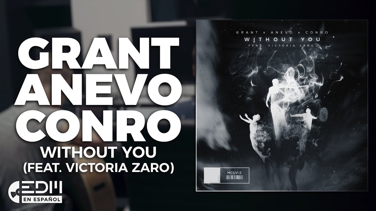 [Lyrics] Grant, Anevo & Conro - Without You (feat. Victoria Zaro ...