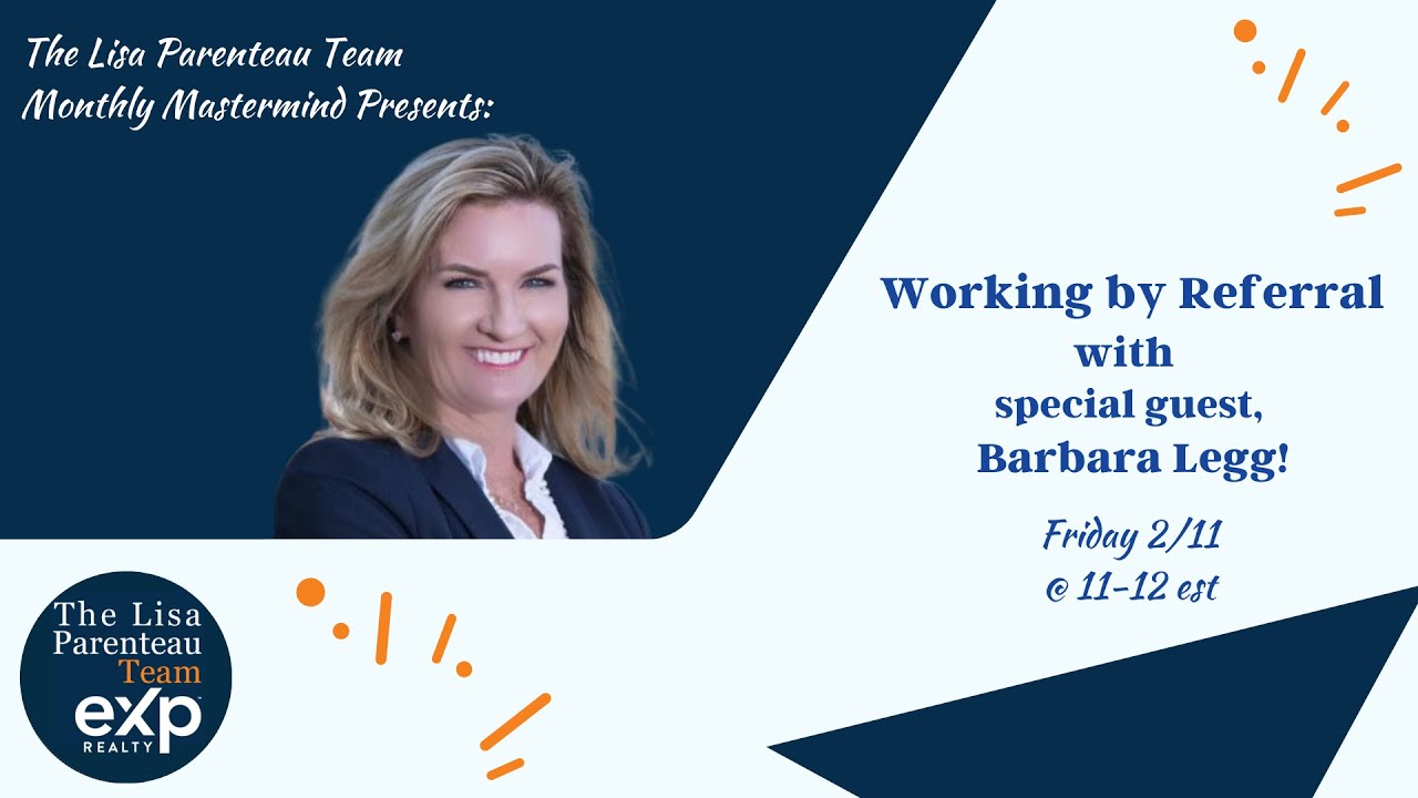 Mastermind Friday - Working by Referral with Barbara Legg (February 11 ...