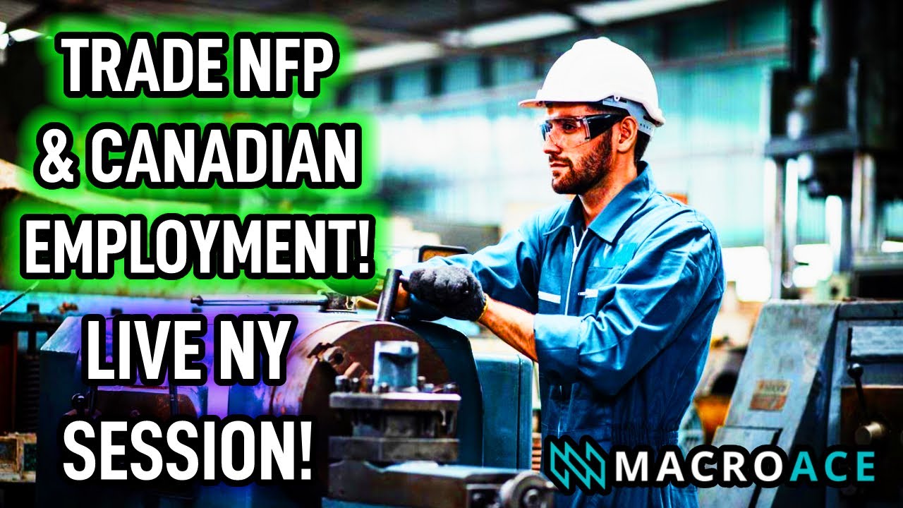 🔴 Trade Nonfarm Payrolls & Canadian Employment Change LIVE NY Session ...