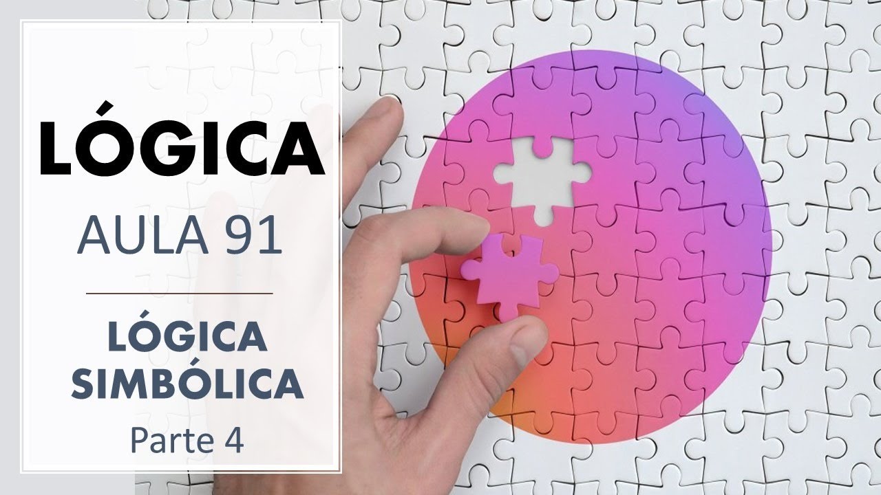 LÓGICA - Aula 91 - LÓGICA SIMBÓLICA - Parte 4 - IMPLICAÇÃO - YouTube