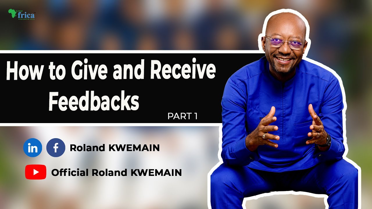 HOW TO GIVE AND RECEIVE FEEDBACKS (PART 1) - YouTube