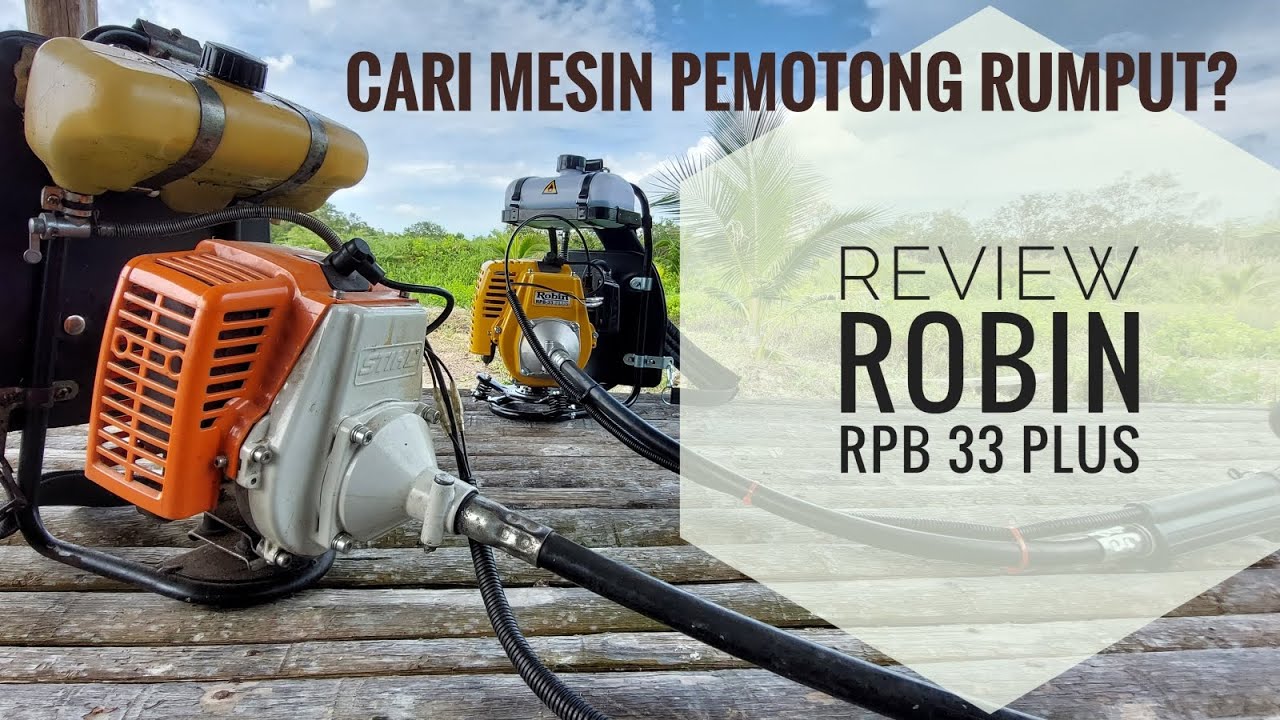Review Mesin Pemotong Rumput Robin RBP 33 Plus - YouTube
