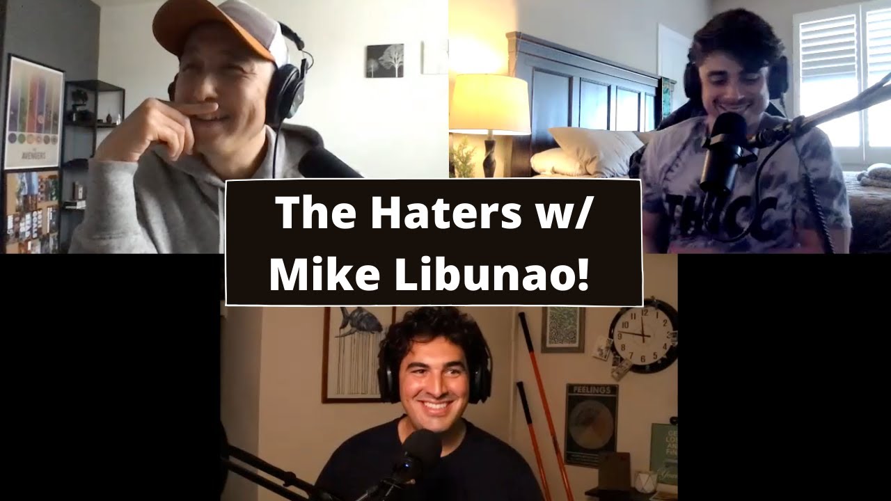 The Haters w/ Mike Libunao - YouTube