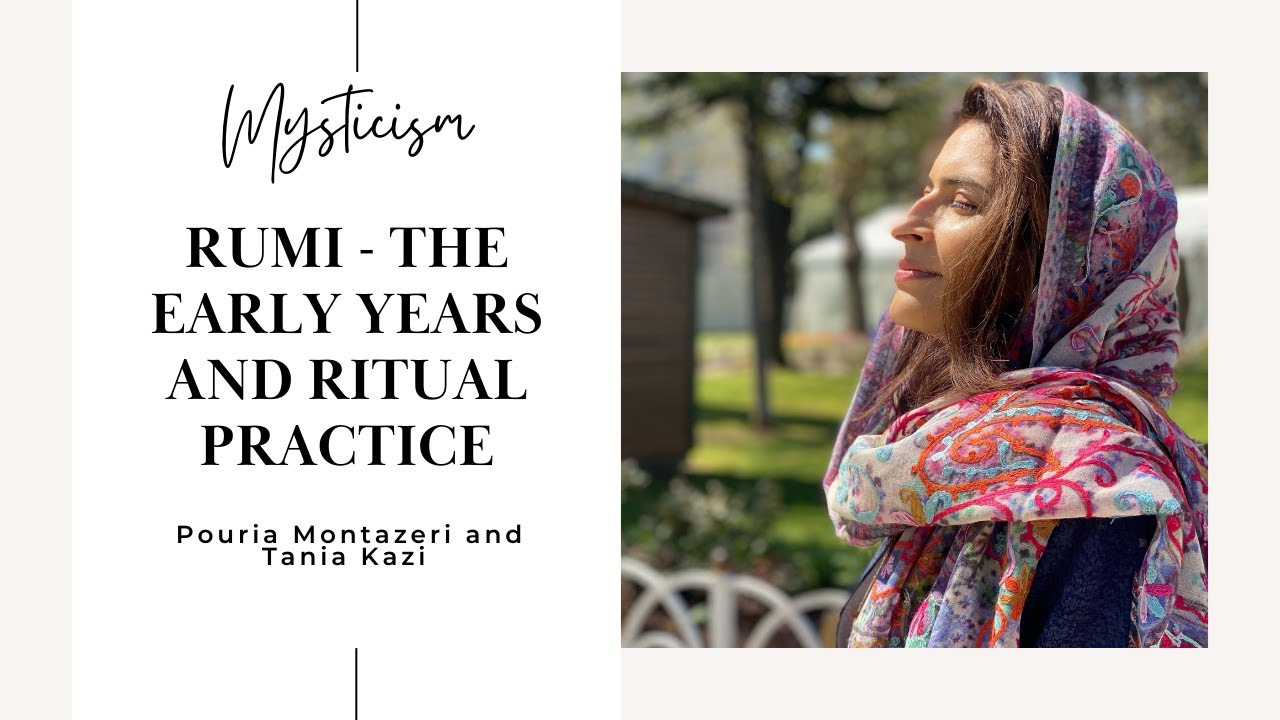 Rumi; The Early Years And Intention of Ritual Practice - YouTube