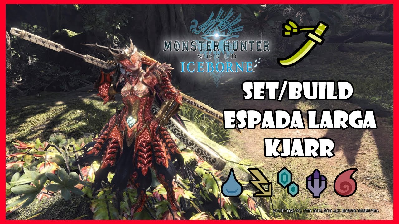 MHW ICEBORNE: SET/BUILD ESPADA LARGA ELEMENTAL KJARR (HIELO, RAYO, AGUA ...