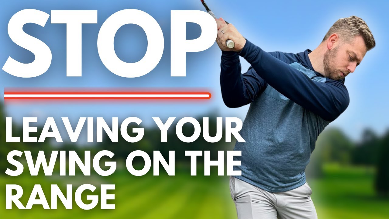 How to Take Your Swing From the RANGE to the Golf COURSE! - YouTube
