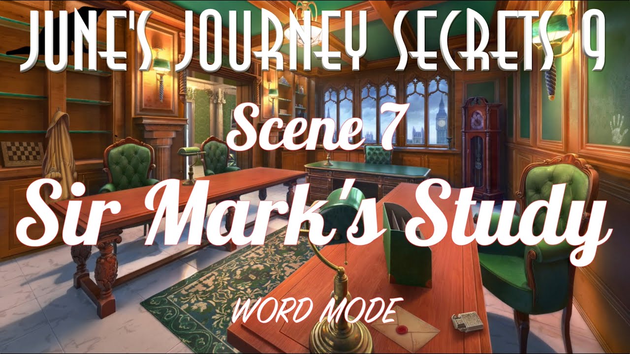 June's Journey | Secrets 9 | Scene 7 | Sir Mark's Study | Word Mode - YouTube