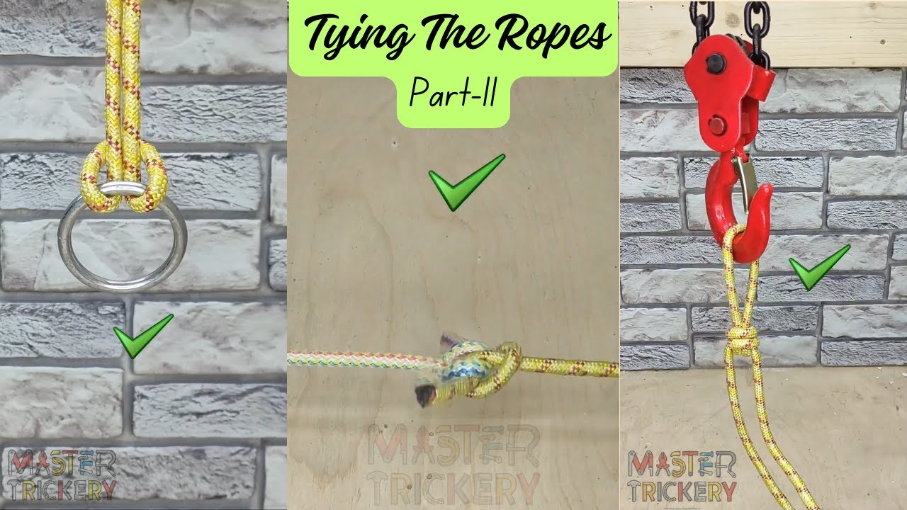 Several Methods of Tying the Ropes - Part II - YouTube