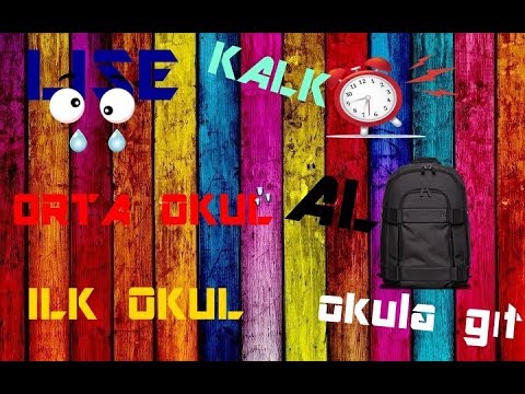 KALK LANNN EŞŞEK SİPASİ (OKULA GITMEK ILK-ORTA-LISE)!!!