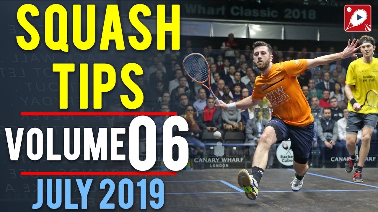 Quick Squash Tips - Volume 6 - July 2019 - YouTube