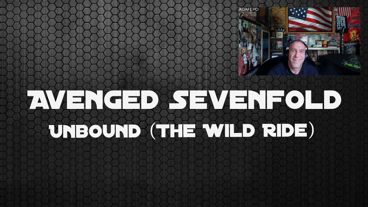 Avenged Sevenfold - Unbound (The Wild Ride) [Lyrics on screen ...