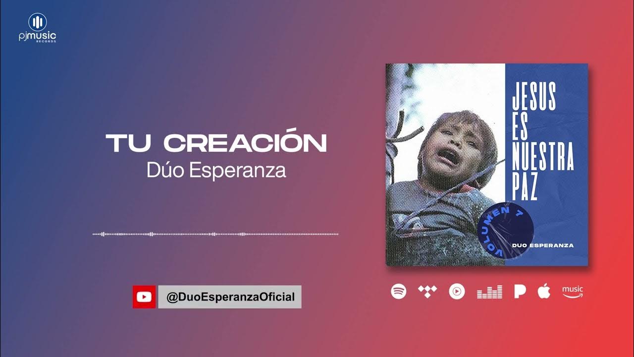Tu Creación | Visualizer | Dúo Esperanza - YouTube