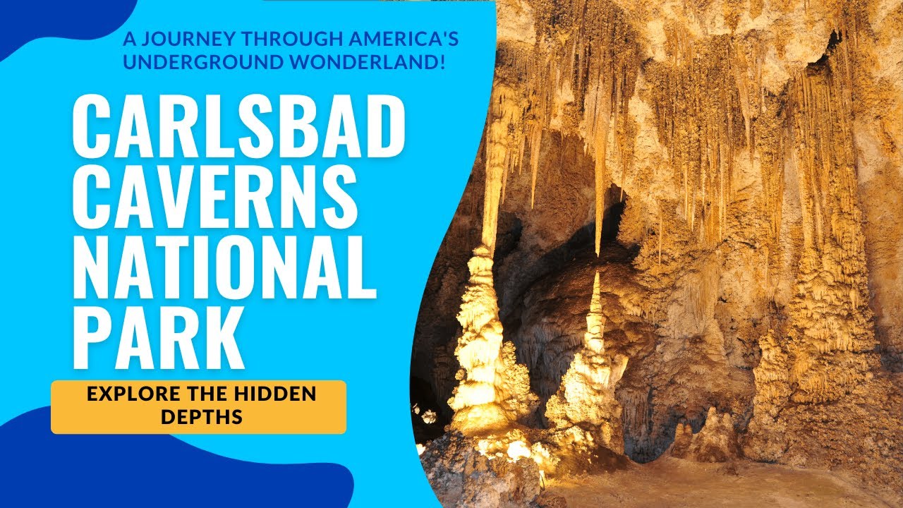 Carlsbad Caverns Adventure: Dive Into the Stunning Underground World of ...