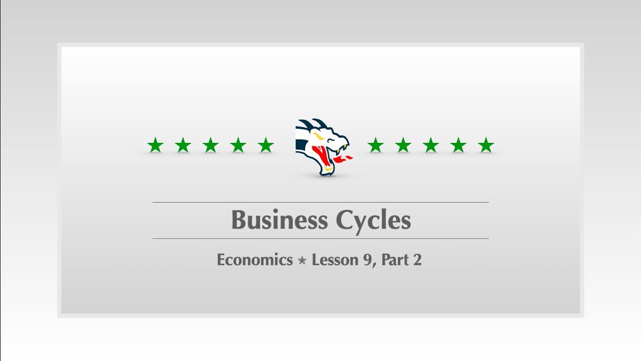 Economics Lesson 9, Part 2 Business Cycles - YouTube
