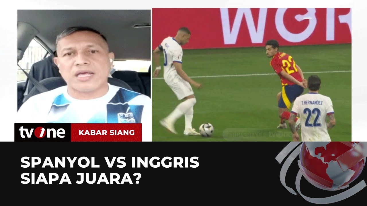 Prediksi Bung Veve Duel Sengit Spanyol vs Inggris di Final Euro 2024 ...