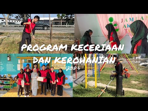 KUMPULAN 6: PROGRAM KECERIAAN DAN KEROHANIAN - YouTube