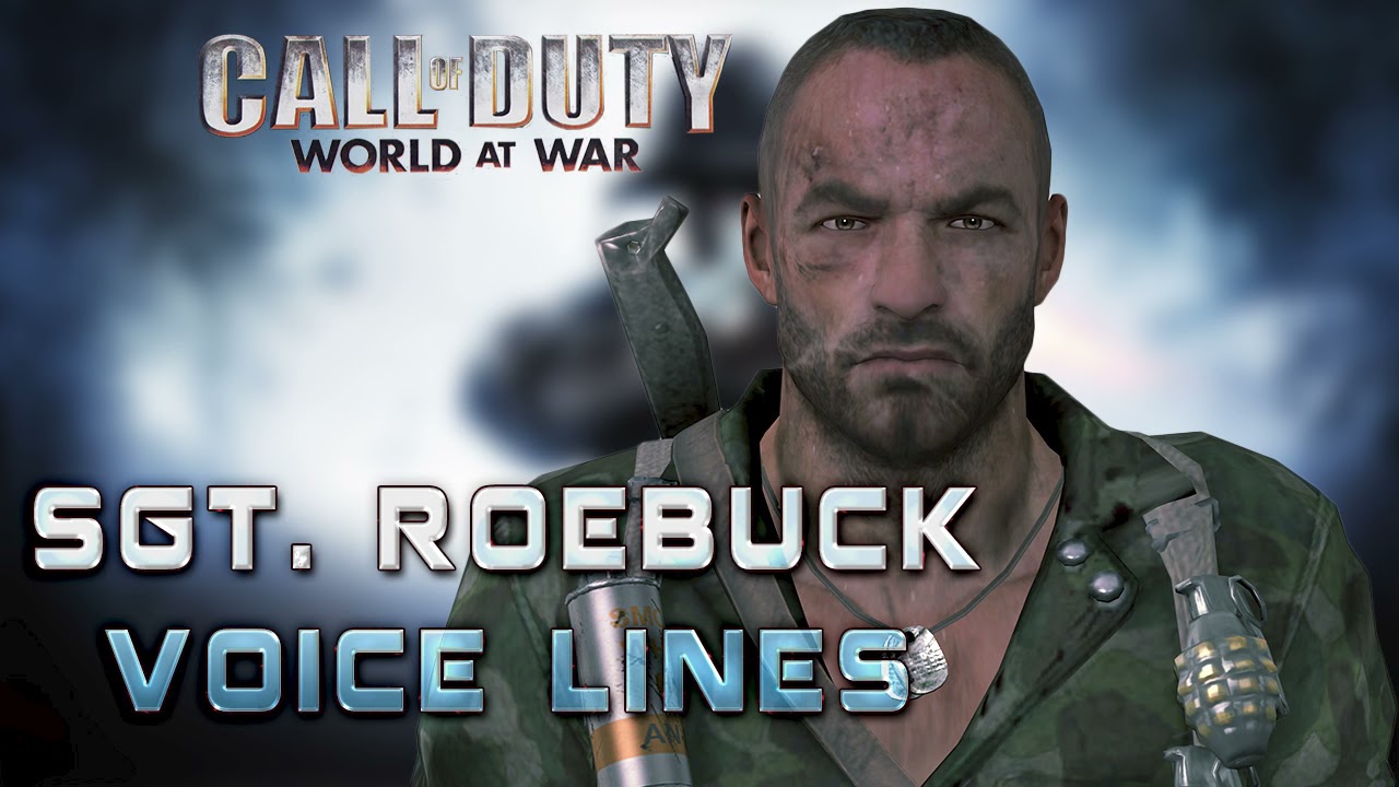 Call of Duty: World at War - Sergeant Roebuck Voice Lines - YouTube