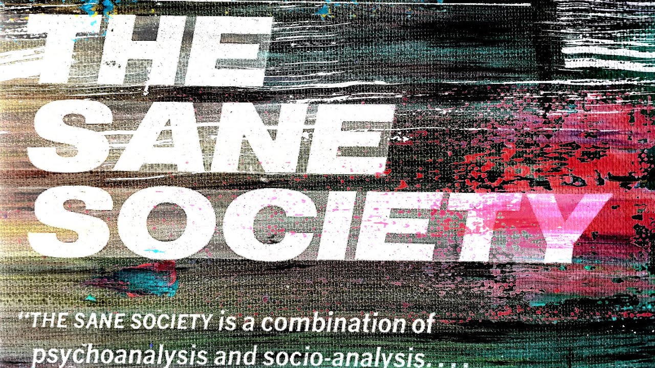 Are we sane? The Poetry of the Sane Society - YouTube